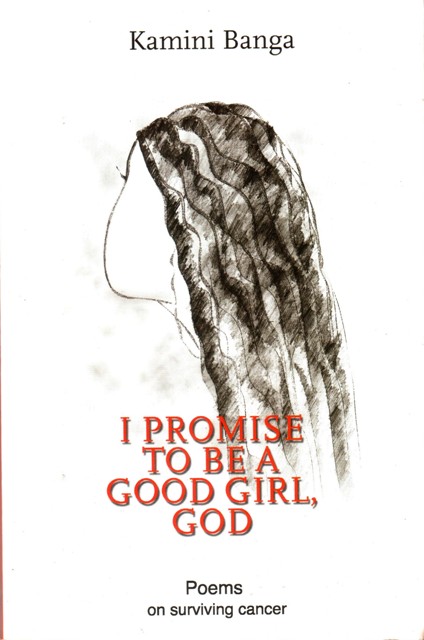 The Penang Bookshelf. I Promise to Be a Good Girl, God - Kamini Banga