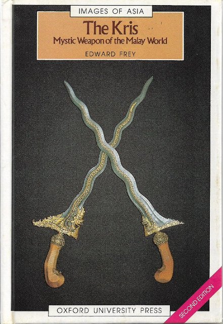 The Penang Bookshelf. The Kris: Mystic Weapon of the Malay World ...