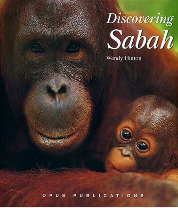 The Penang Bookshelf. Discovering Sabah - Wendy Hutton