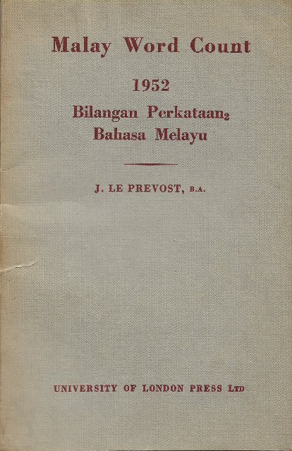 The Penang Bookshelf. Malay Word Count 1952/Bilangan Perkataan2 Bahasa ...
