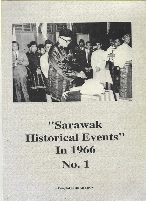 The Penang Bookshelf. Sarawak Historical Events in 1966 - No 1 - Ho Ah Chon