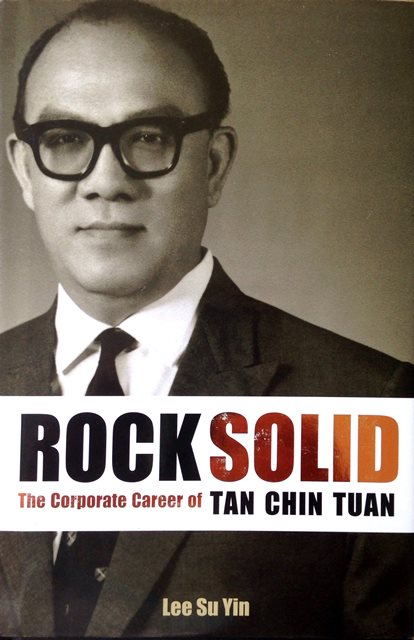 The Penang Bookshelf. Rock Solid : The Corporate Career of Tan Chin ...