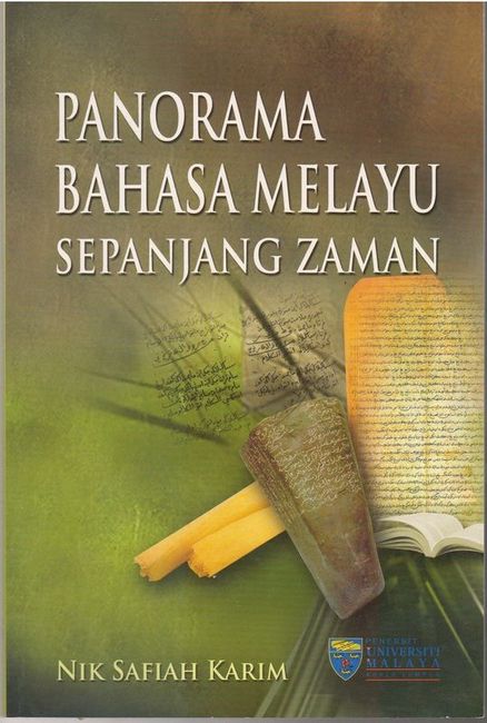 Panorama Bahasa Melayu Sepanjang Zaman - Nik Safiah Karim at The Penang ...