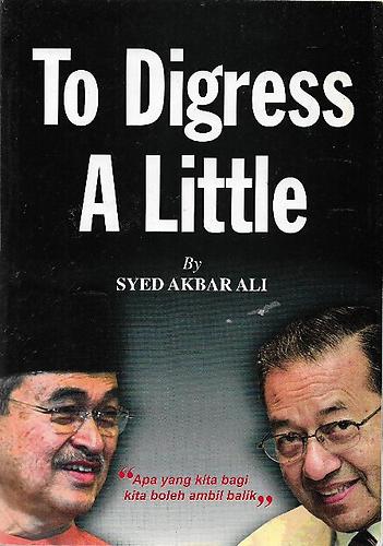 The Penang Bookshelf. To Digress A Little - Syed Akbar Ali
