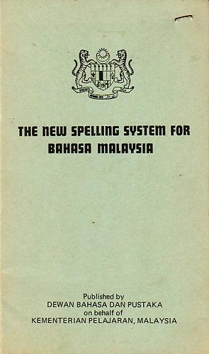 The Penang Bookshelf. The New Spelling System for Bahasa Malaysia ...