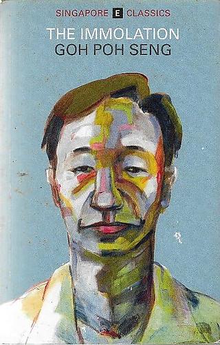 The Penang Bookshelf. The Immolation - Goh Poh Seng