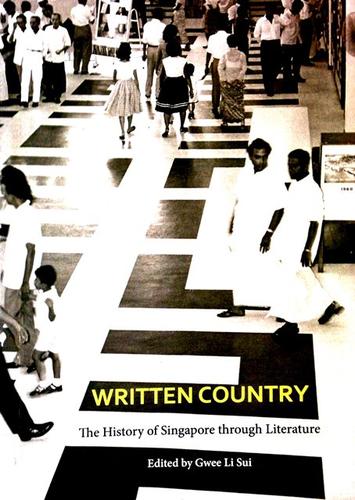 The Penang Bookshelf. Written Country: The History of Singapore through ...